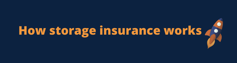 How Storage Insurance works - The Space Program